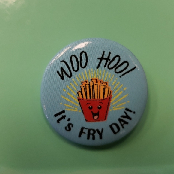 Other | Woo Hoo Its Fry Day Pin | Poshmark
